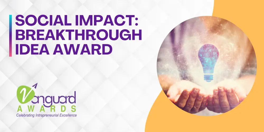 Social Impact – Breakthrough Idea | Intrapreneurship Knowledge Hub